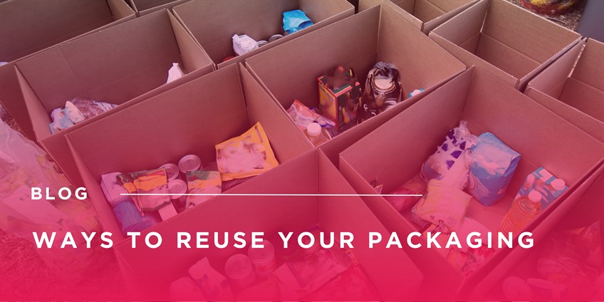 Ways to Reuse Your Packaging